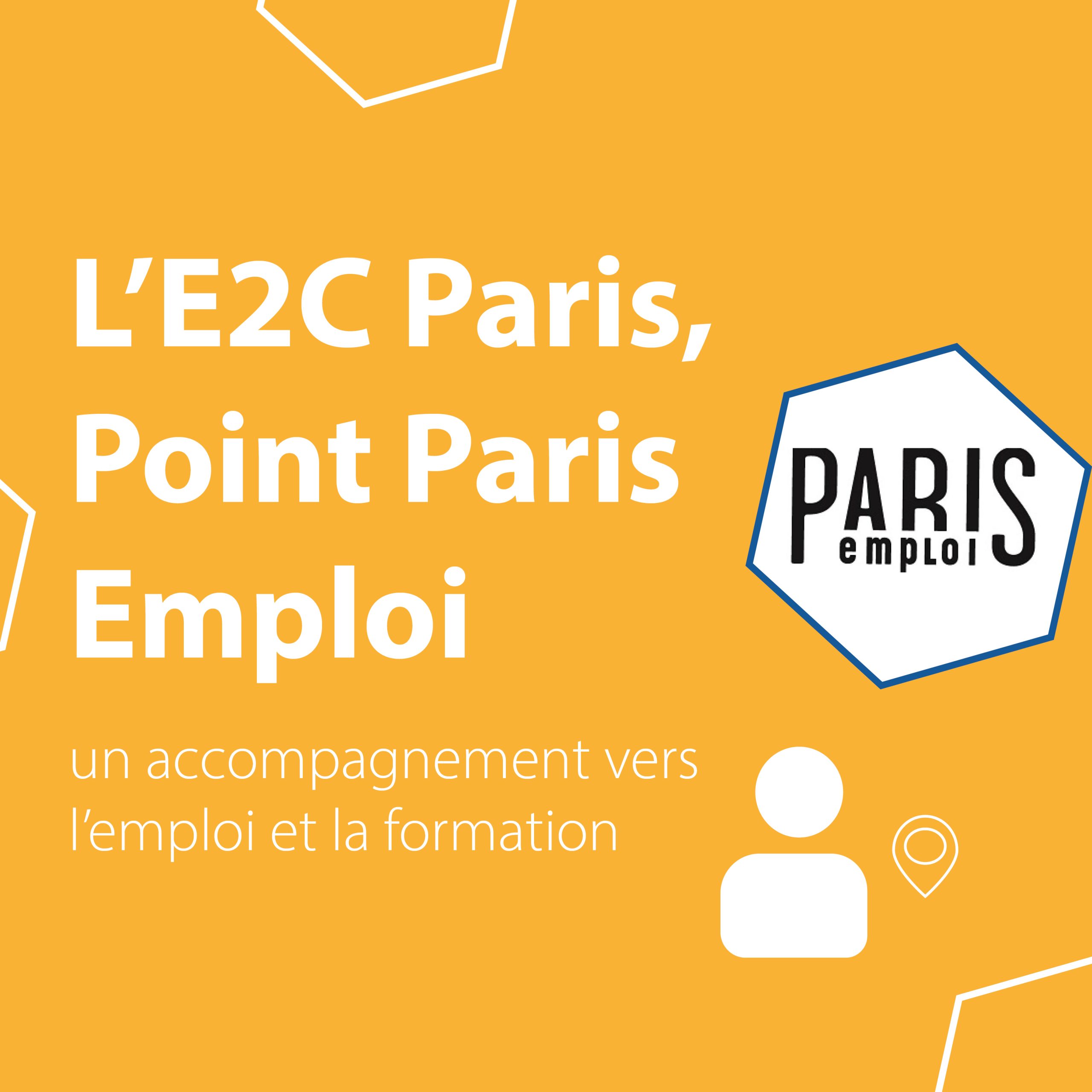 L’E2C Paris, Point Paris Emploi : un point d’information pour tous les demandeurs d’emploi - E2C ...